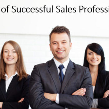 5 Traits of Successful Sales Professionals. How Many Do You Have ...